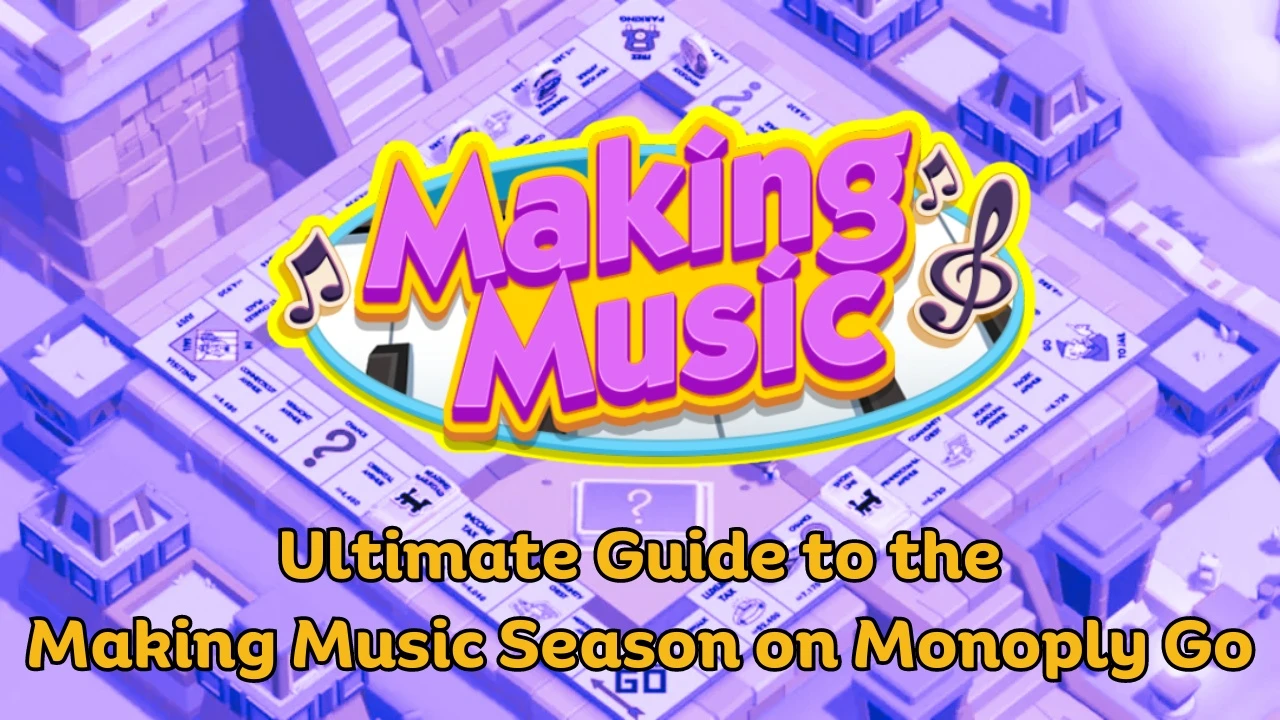 Ultimate Guide to Making Music Season Album on Monopoly Go - Monopoly GO!