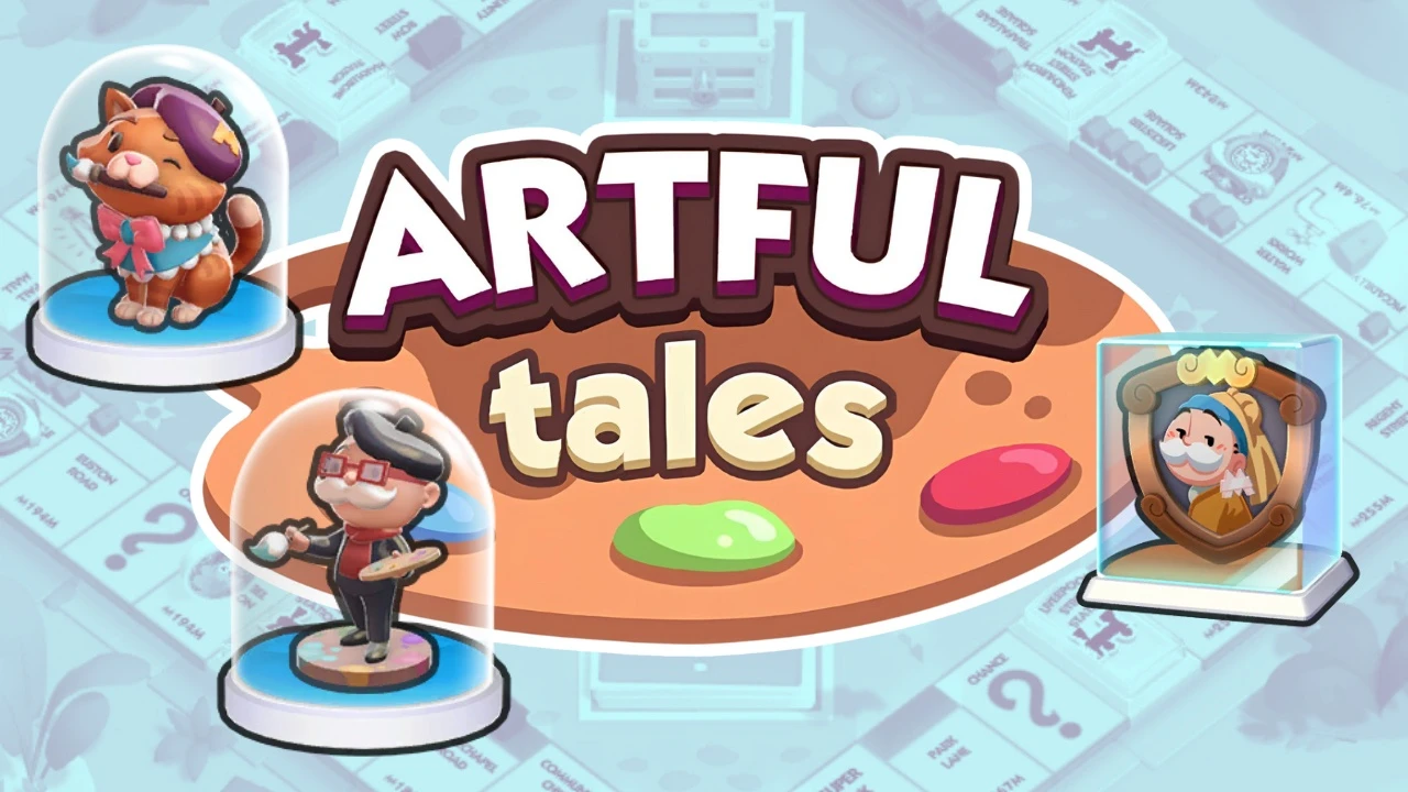 Monopoly Go Artful Tales album, stickers and rewards guide - Monopoly GO!