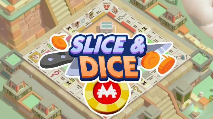 All Slice and Dice milestones and rewards Aug 24th-25th - Monopoly GO!