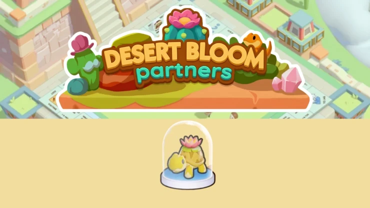 Monopoly Go Desert Bloom Partners rewards and milestones - Monopoly GO!