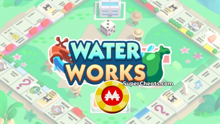 Monopoly Go Water Works milestones Feb 21-22 - Monopoly GO!